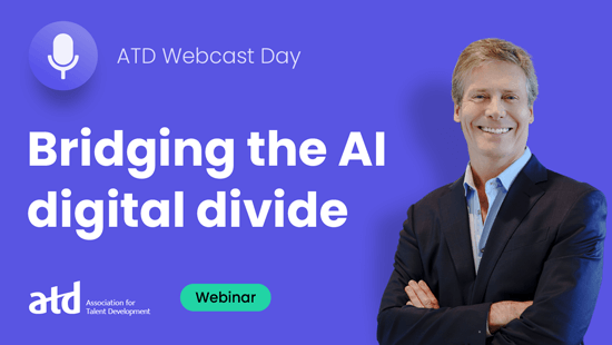 Webinar: Bridging the AI digital divide from the ATD Webcast Day
